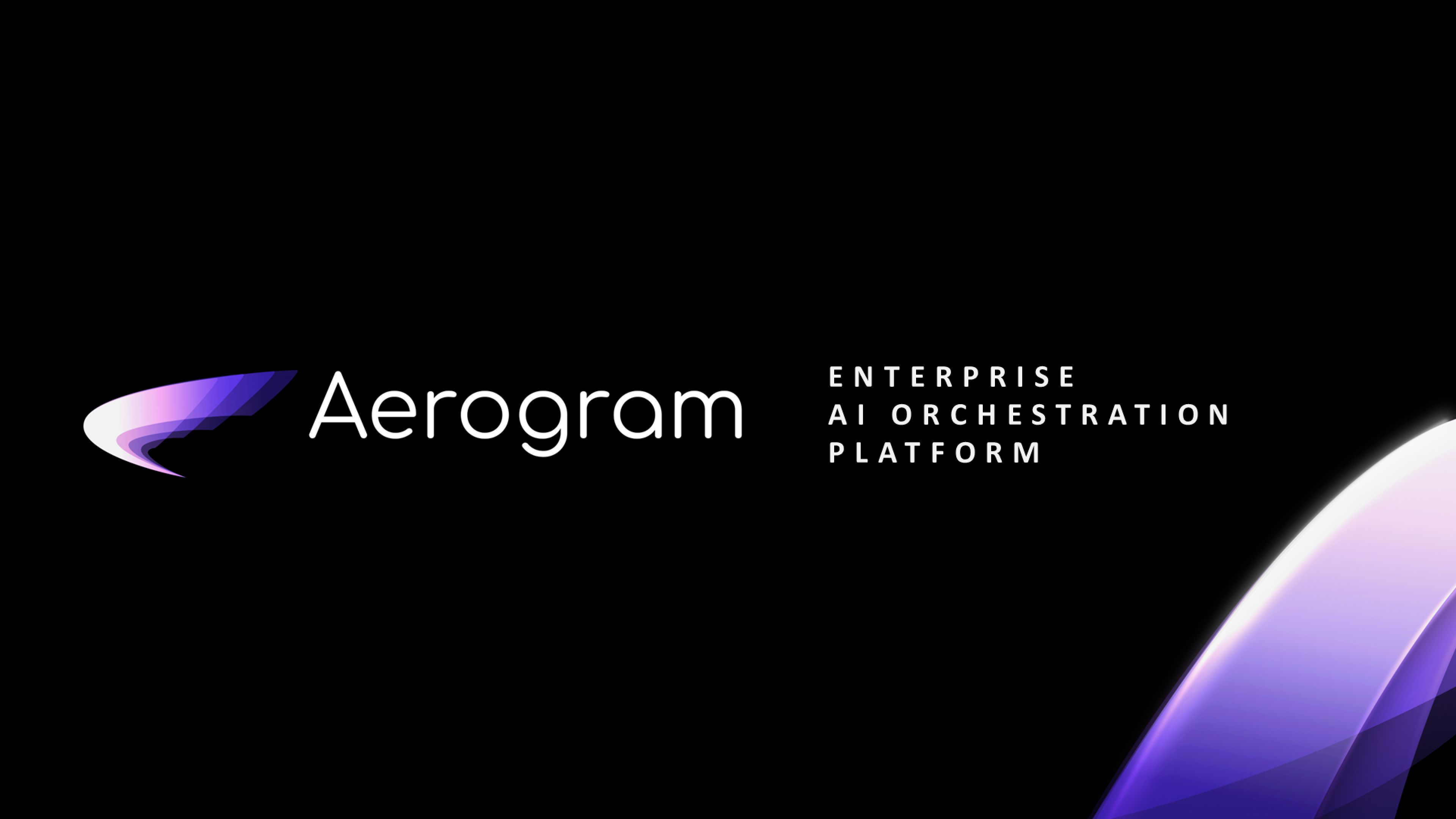 Introducing Aerogram: The Infrastructure Between AI Models and Real ...
